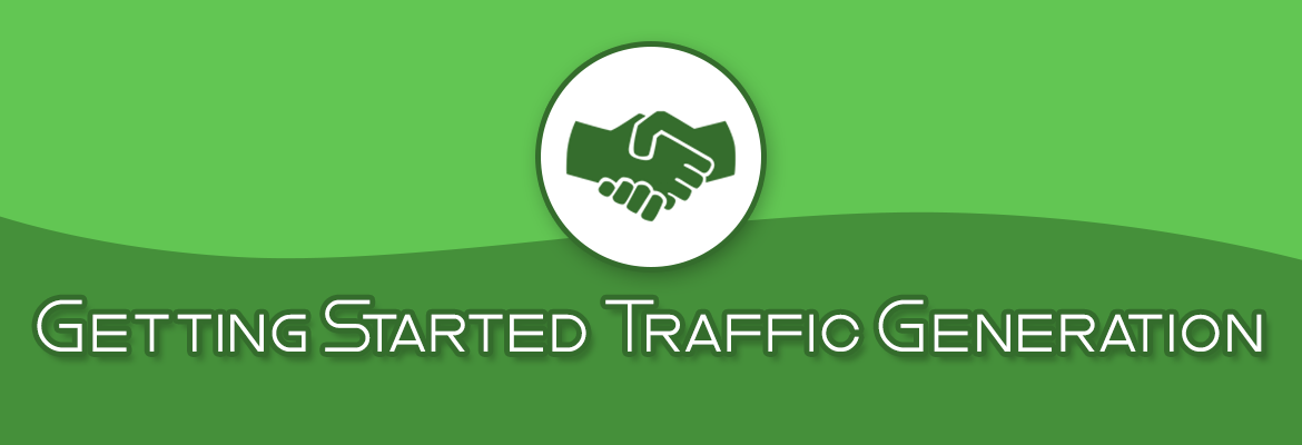 Getting Started Traffic Generation – Online Success Model